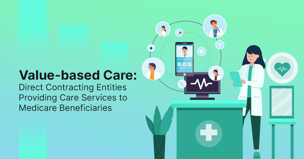 Value-based Care: Direct Contracting Entities Providing Care Services ...